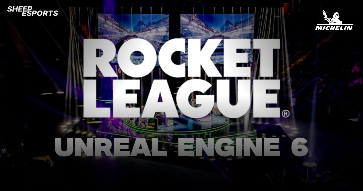 Sheep Esports - Rocket League Set for Unreal Engine 6 Transition, Epic ...