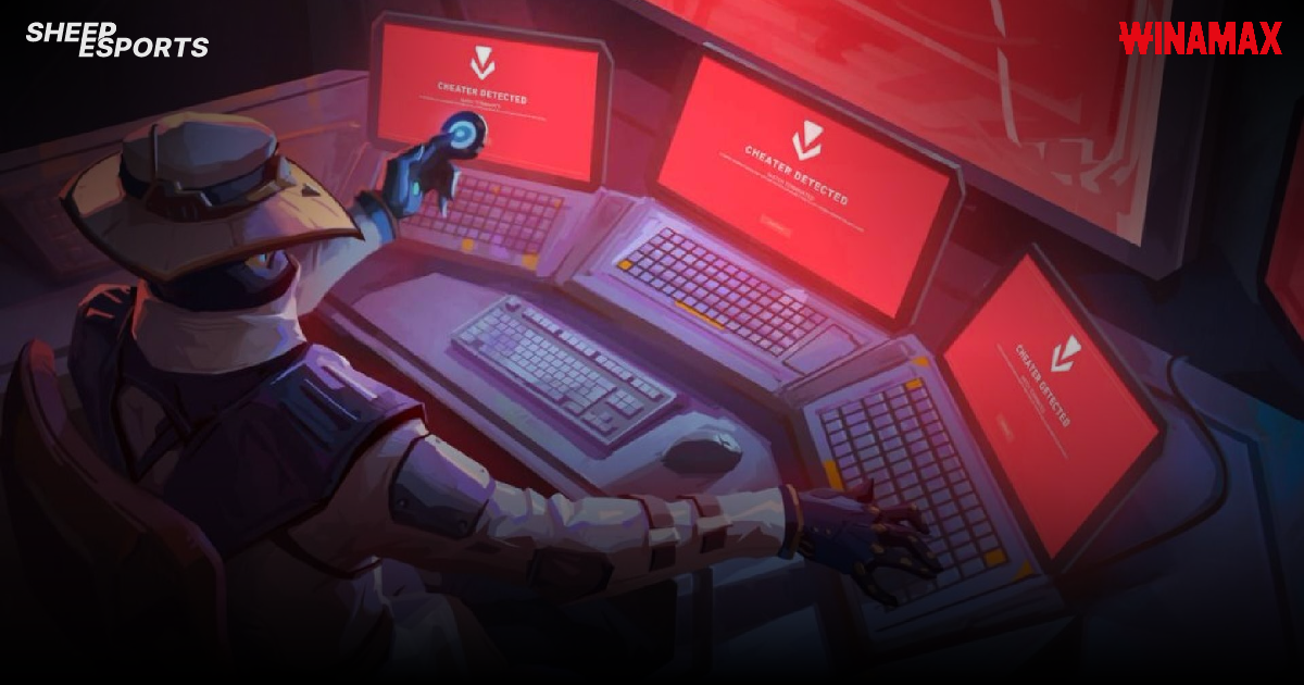 Sheep Esports - VALORANT: Vanguard is taking new action against cheaters